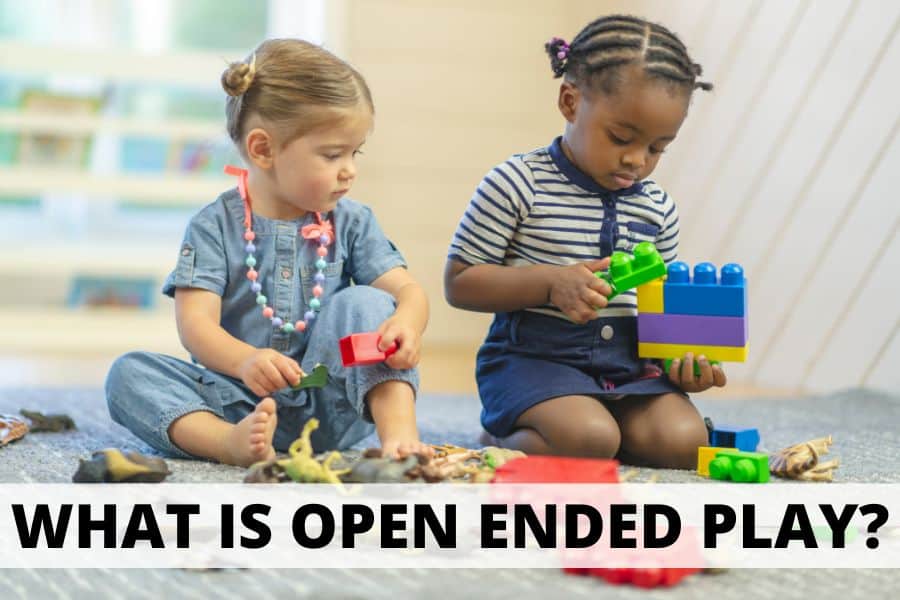 What is Open Ended Play?